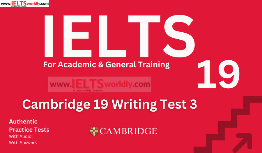 IELTS Cambridge Book 19 Writing Practice Test 03 - IELTS Worldly
